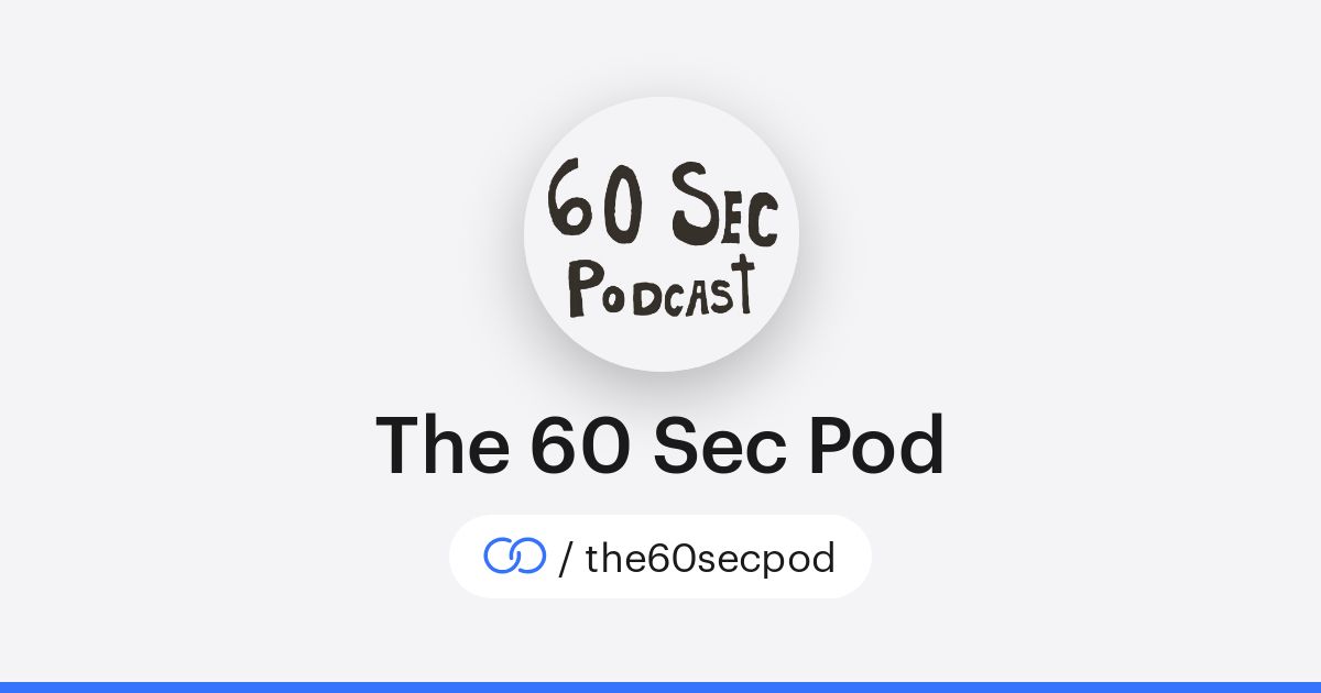 The 60 Sec Pod (/the60secpod)