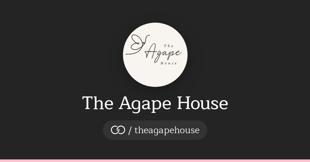The Agape House (/theagapehouse) · solo.to