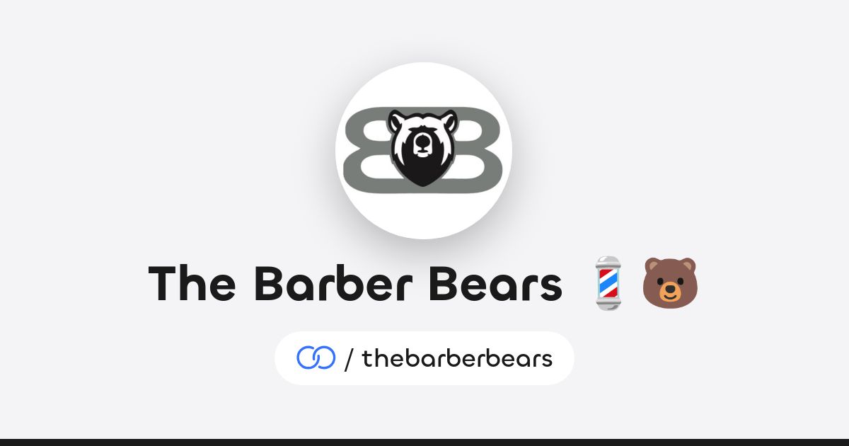The Barber Bears 💈🐻 (/thebarberbears) · solo.to