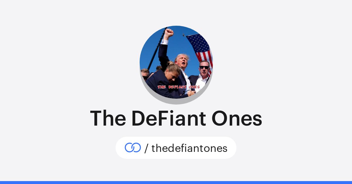 The DeFiant Ones (/thedefiantones) · solo.to