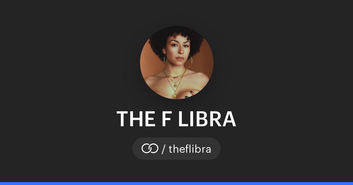 THE F LIBRA (/theflibra) · solo.to