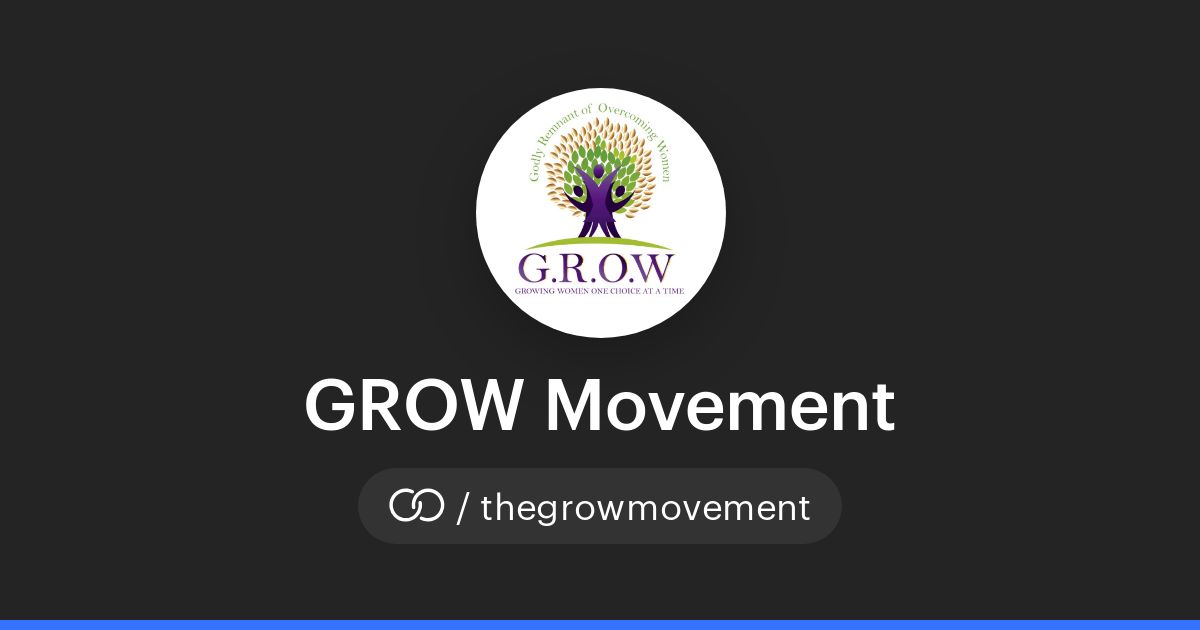 GROW Movement (/thegrowmovement) · solo.to