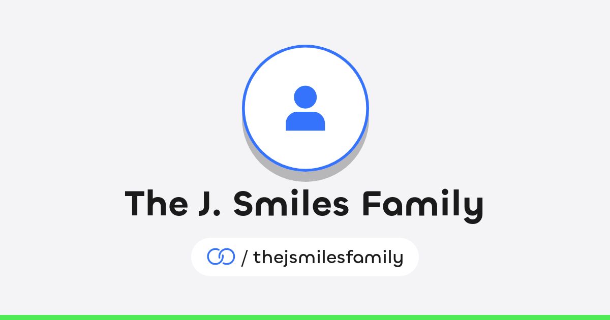 The J. Smiles Family (/thejsmilesfamily) · solo.to