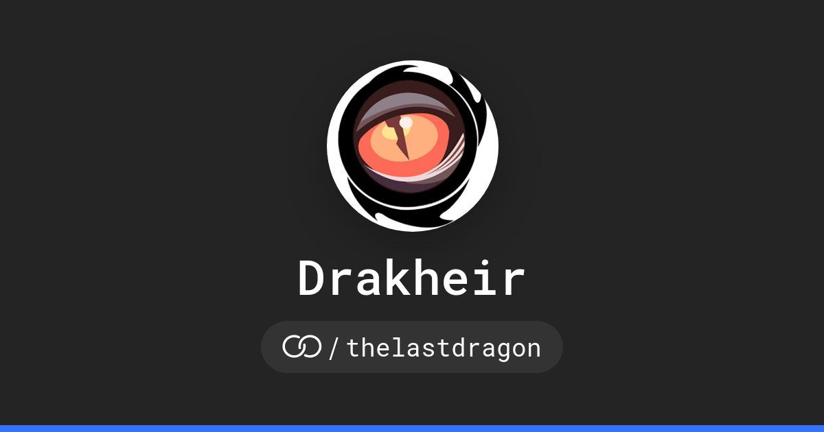 Drakheir (/thelastdragon) · solo.to