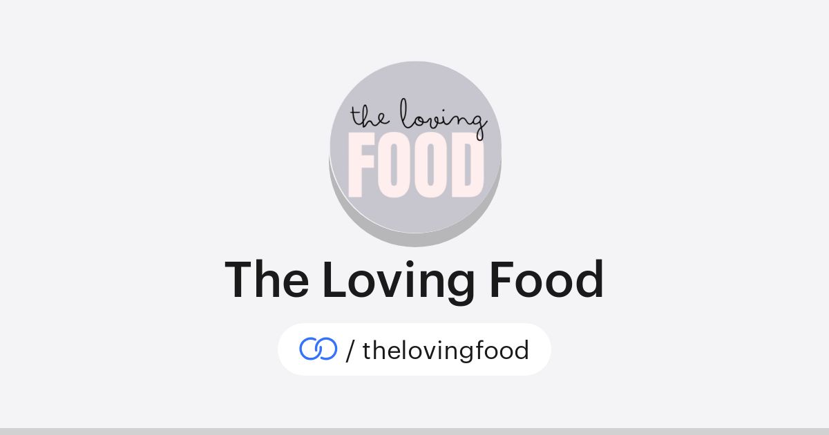 The Loving Food (/thelovingfood) · solo.to