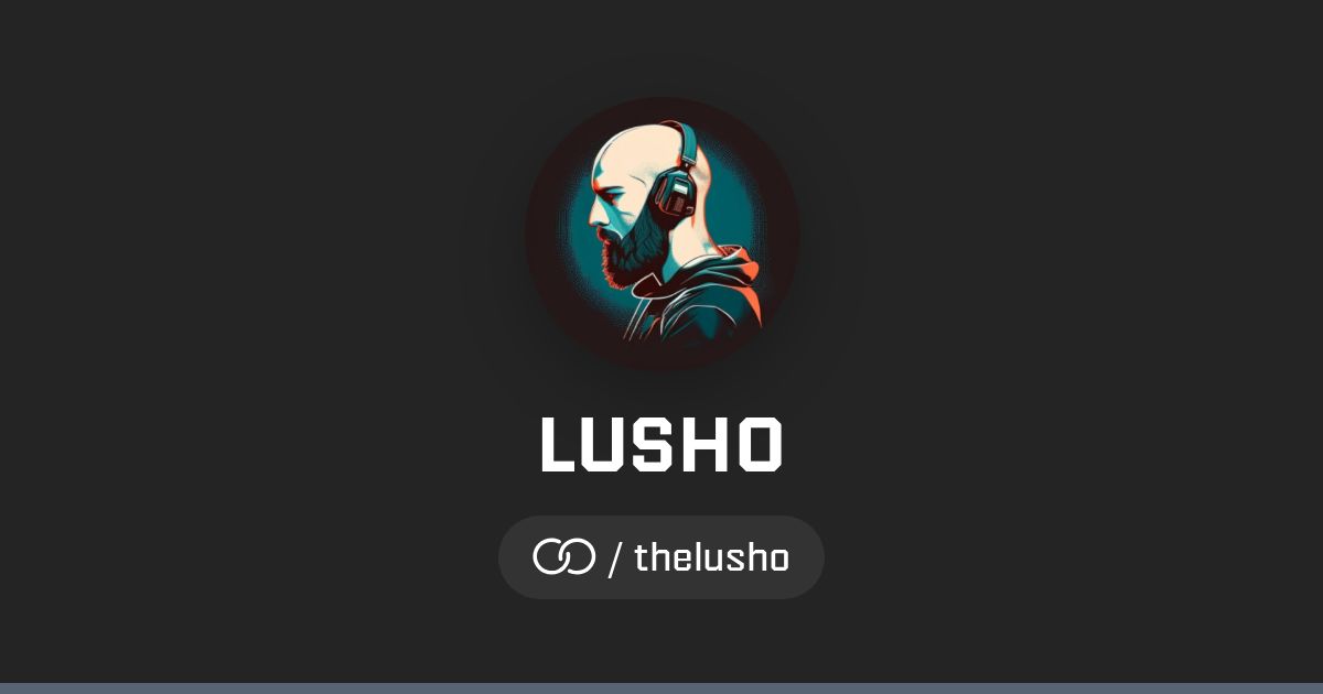 LUSHO (/thelusho) · solo.to