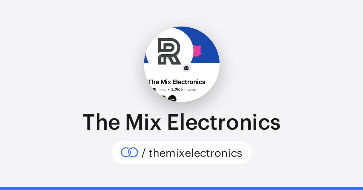 The Mix Electronics (/themixelectronics) · solo.to