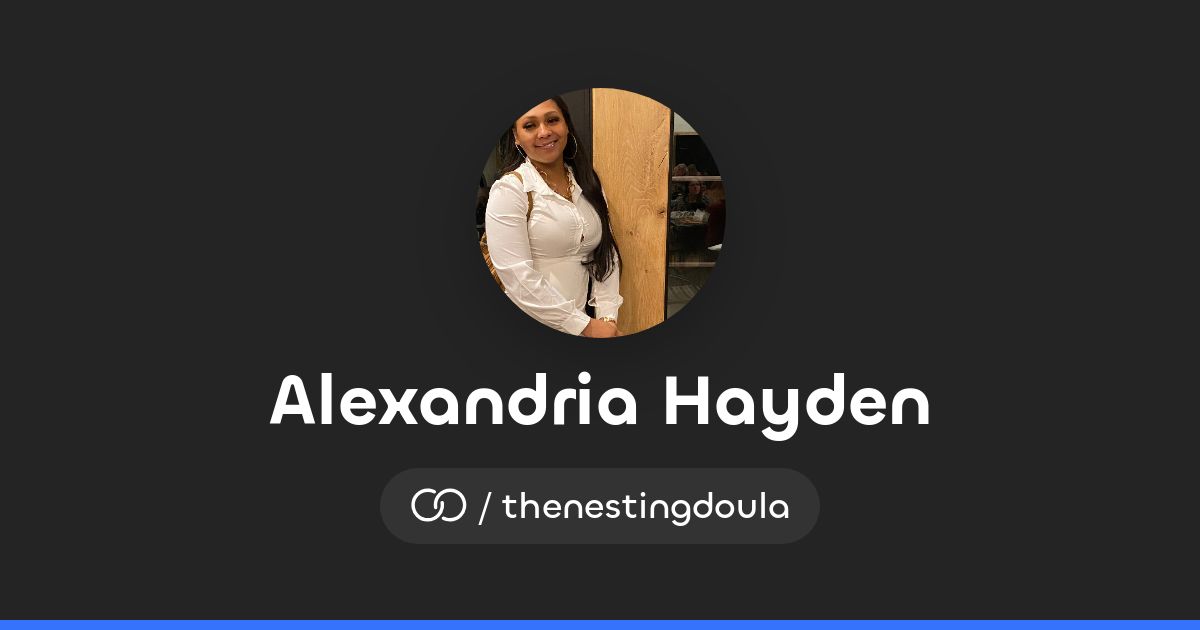 Alexandria Hayden (/thenestingdoula) · solo.to