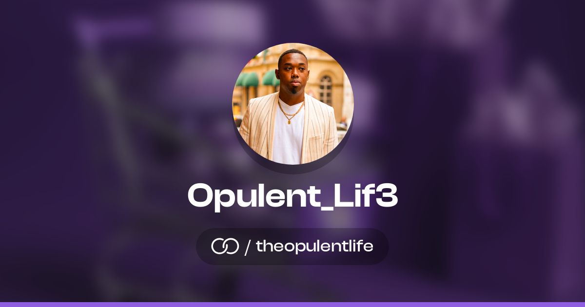 Opulent_Lif3 (/theopulentlife) · solo.to