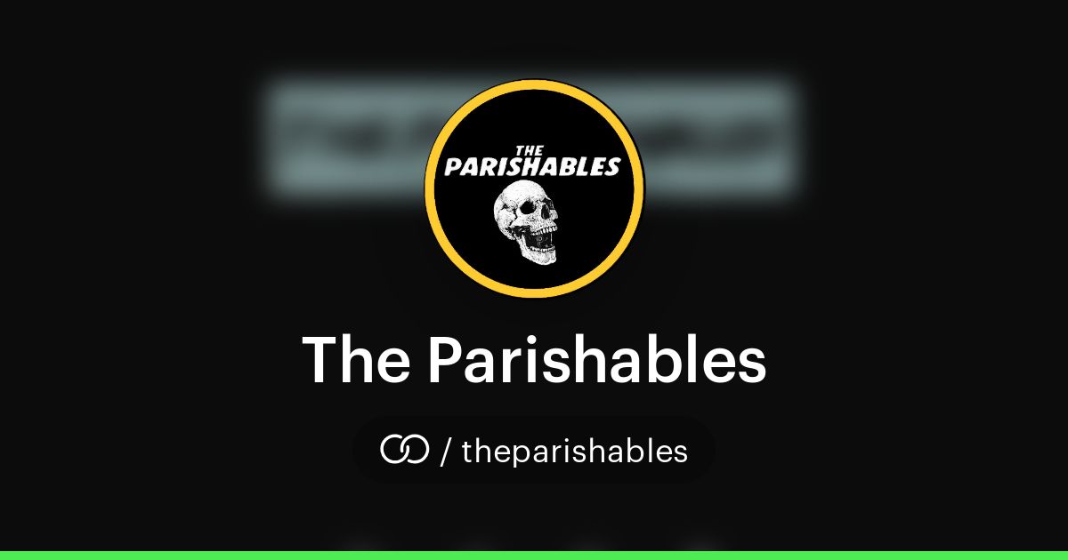 The Parishables (/theparishables) · solo.to