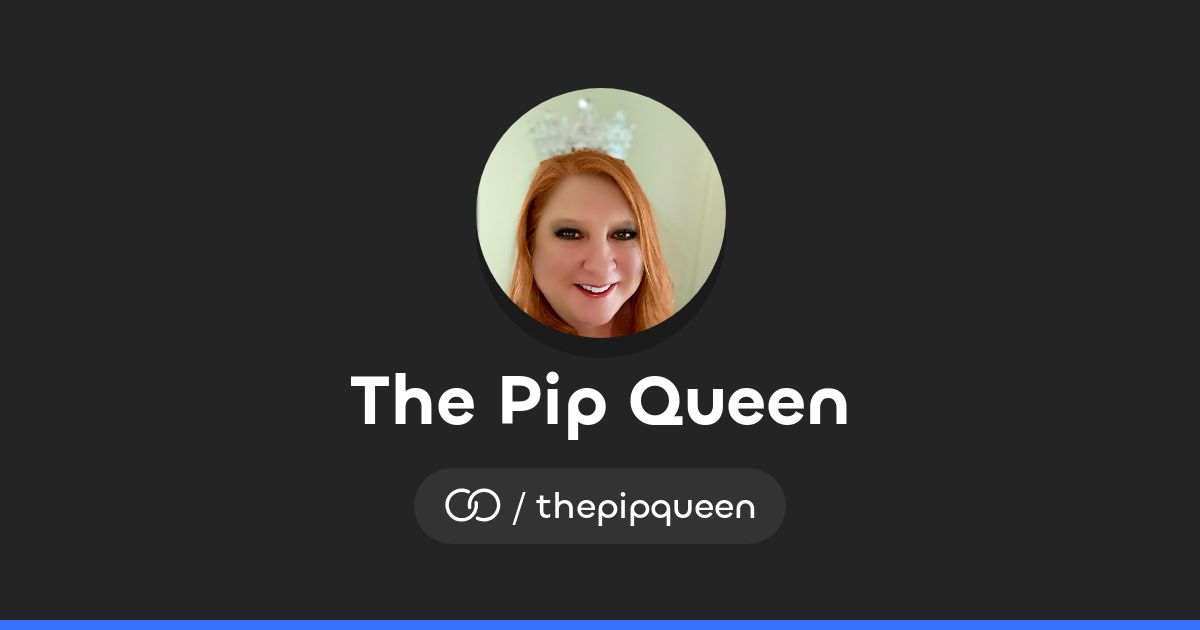 The Pip Queen (/thepipqueen) · solo.to