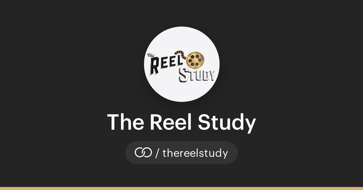 The Reel Study (/thereelstudy) · solo.to