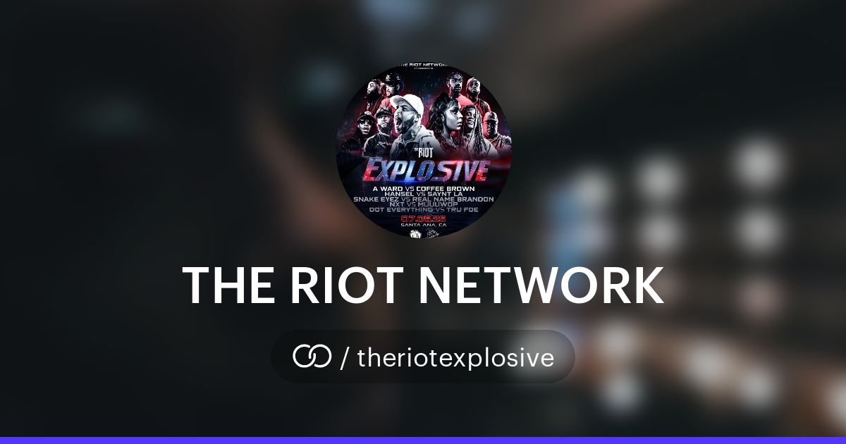 THE RIOT NETWORK (/theriotexplosive) · solo.to