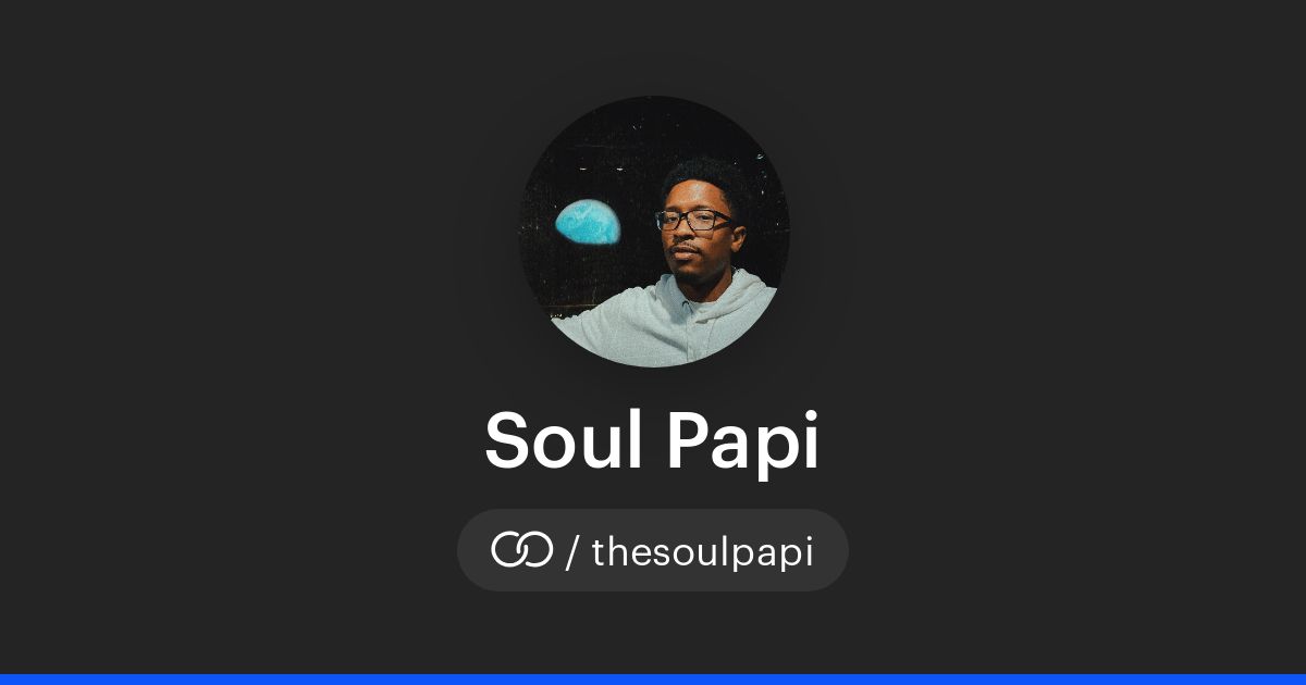 Soul Papi (/thesoulpapi) · solo.to