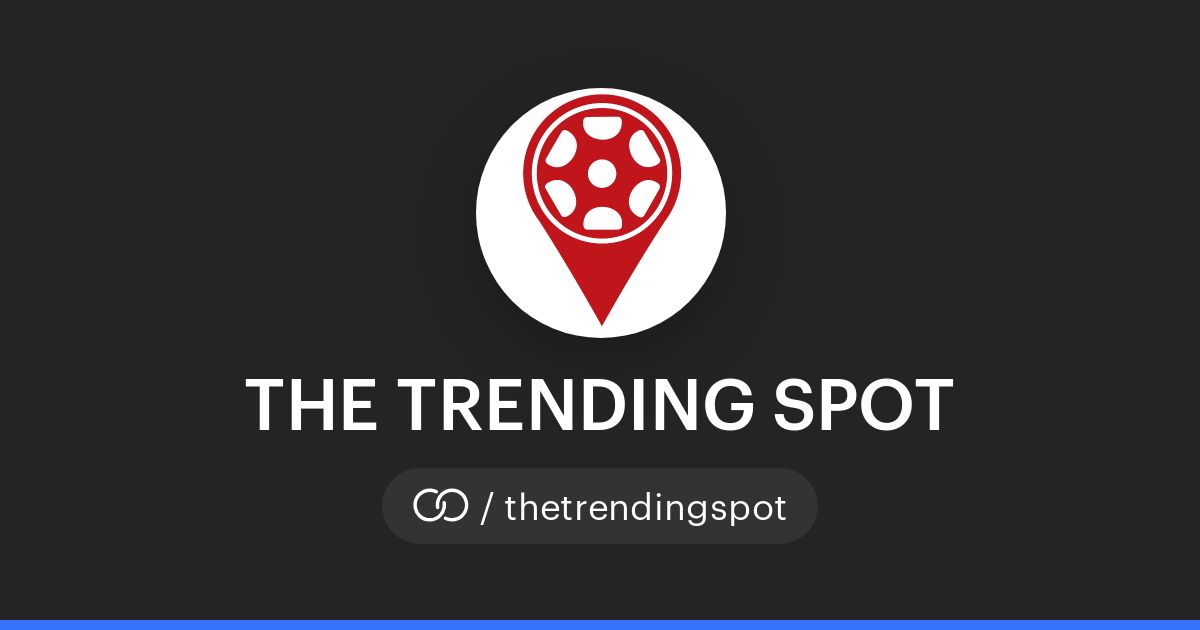 THE TRENDING SPOT (/thetrendingspot) · solo.to