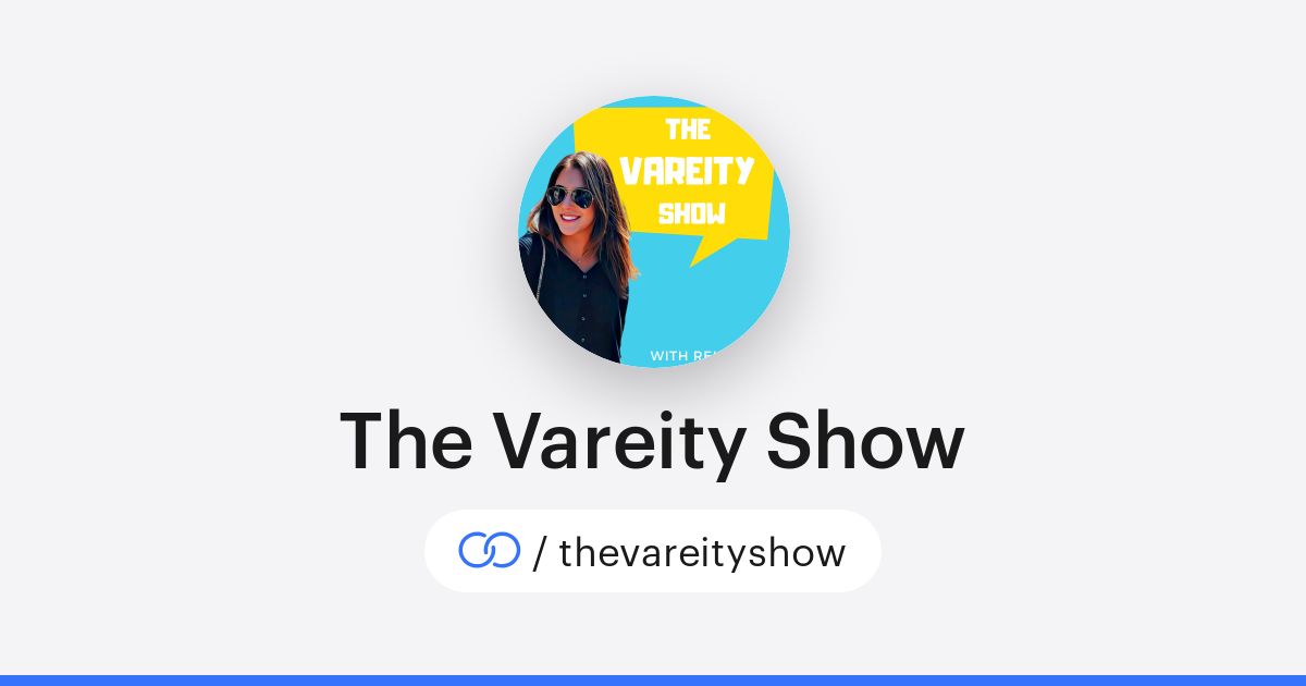 The Vareity Show (/thevareityshow) · solo.to