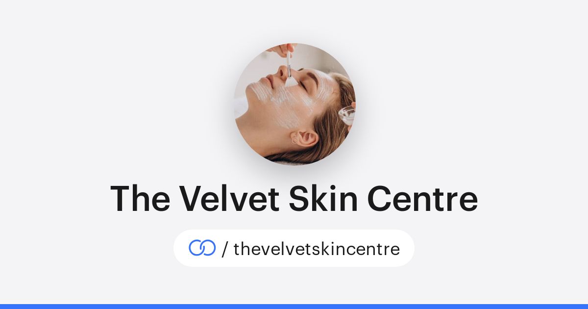The Velvet Skin Centre (/thevelvetskincentre) · solo.to