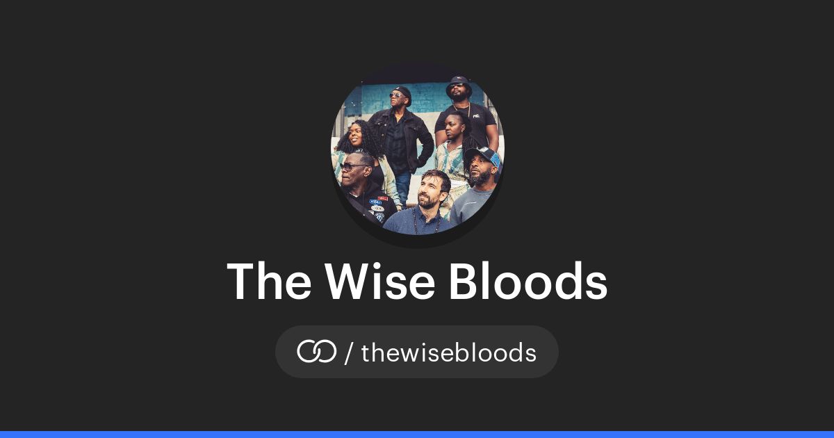 The Wise Bloods (/thewisebloods) · solo.to