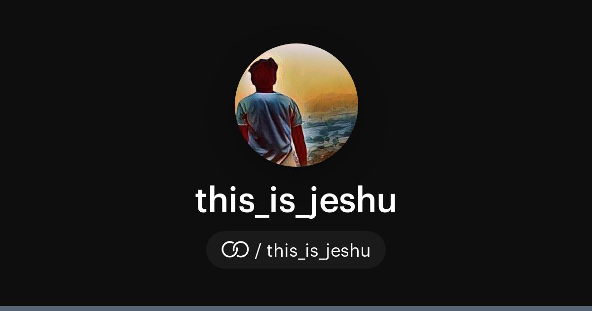 this_is_jeshu · solo.to