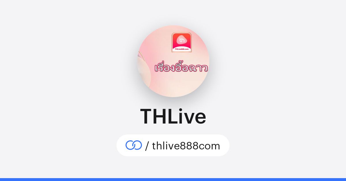THLive (/thlive888com) · solo.to