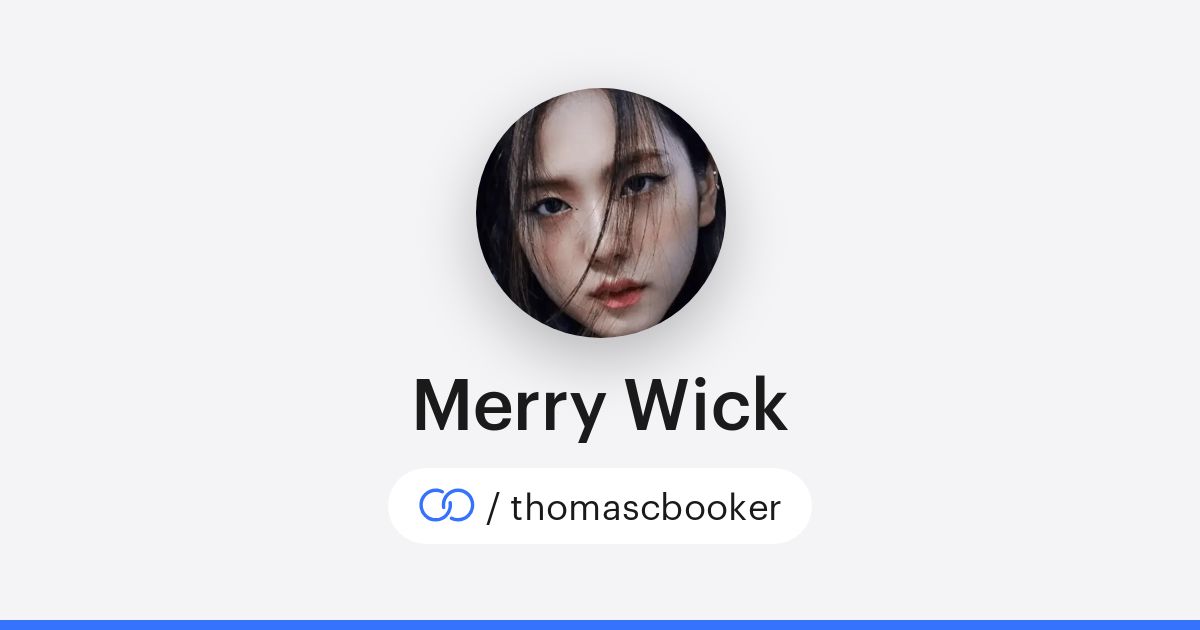 Merry Wick (/thomascbooker) · solo.to
