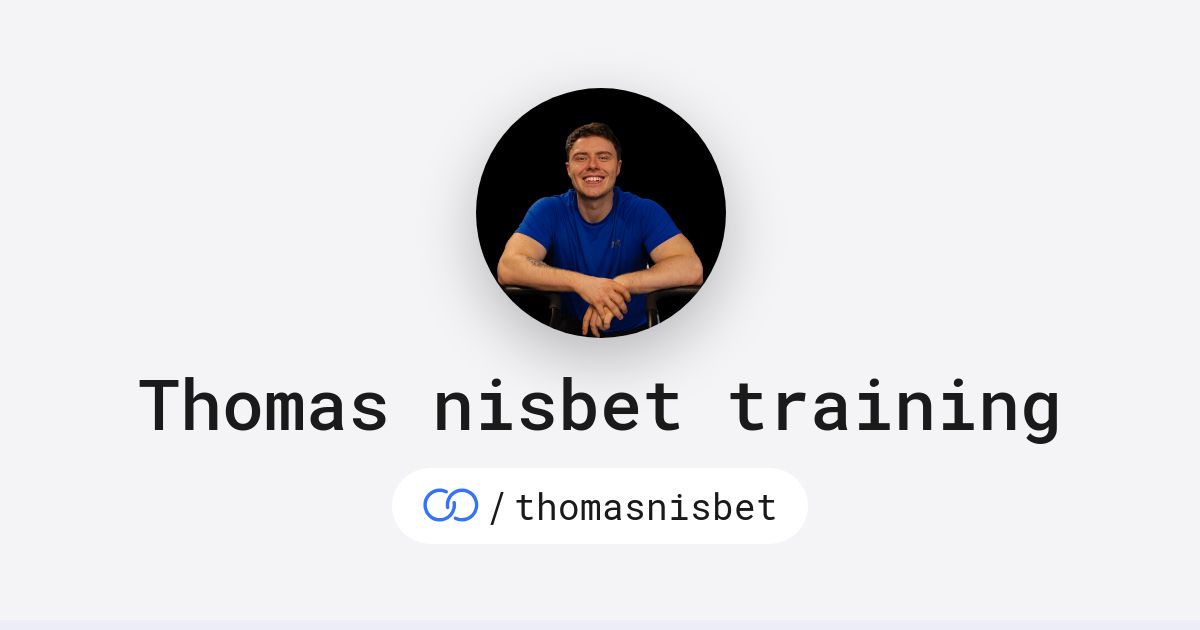 Thomas nisbet training (/thomasnisbet) · solo.to