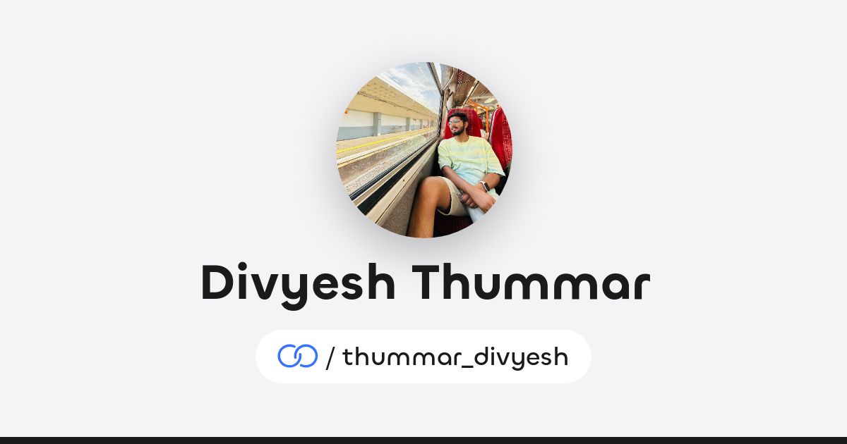 Divyesh Thummar (/thummar_divyesh) · solo.to
