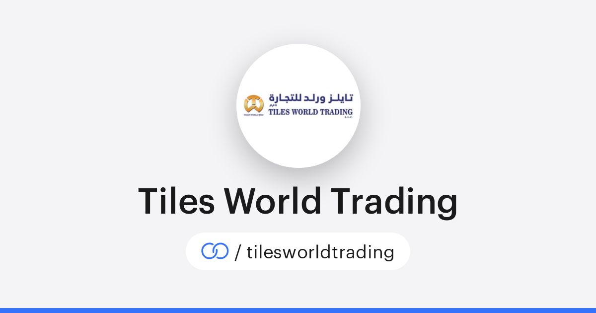 Tiles World Trading (/tilesworldtrading) · solo.to
