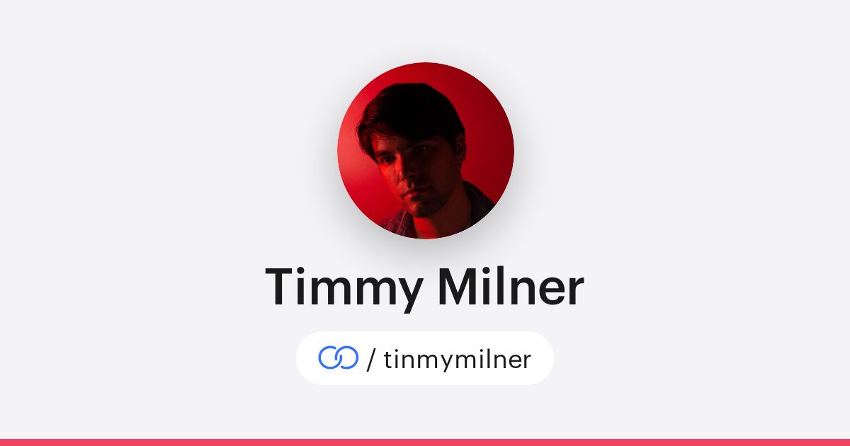 Timmy Milner (/tinmymilner) · solo.to