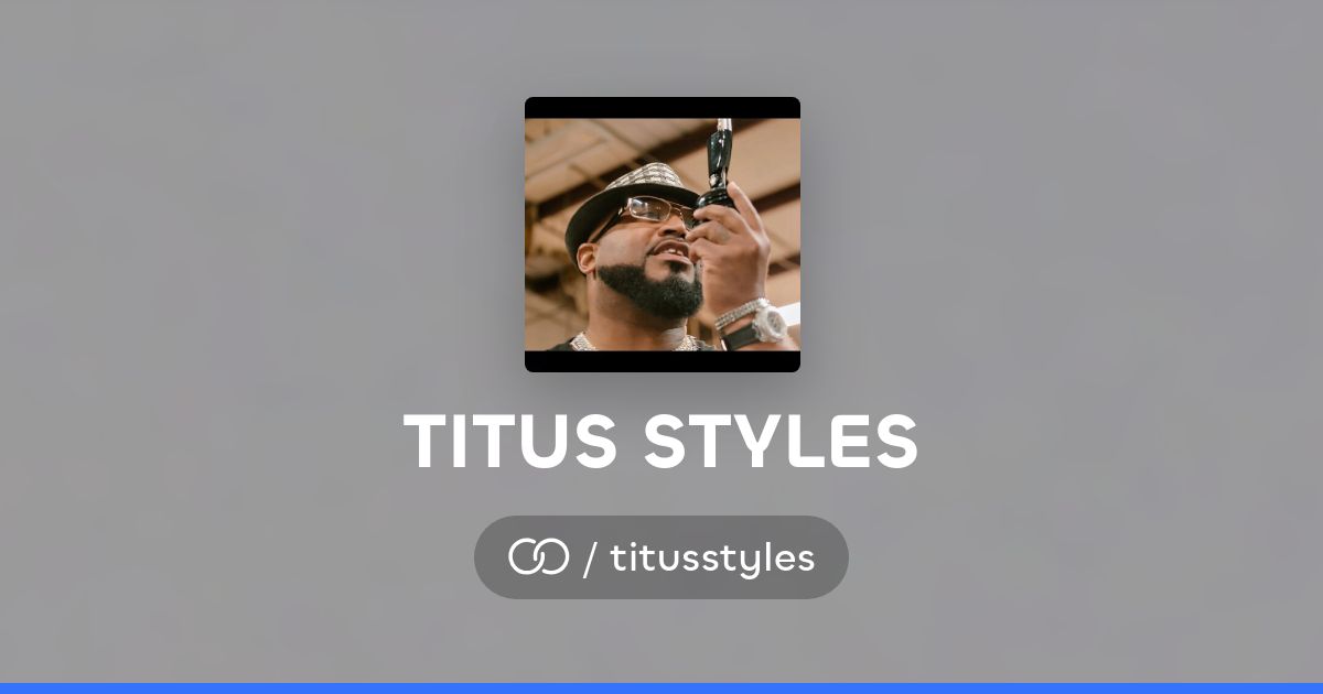 TITUS STYLES (/titusstyles) · solo.to