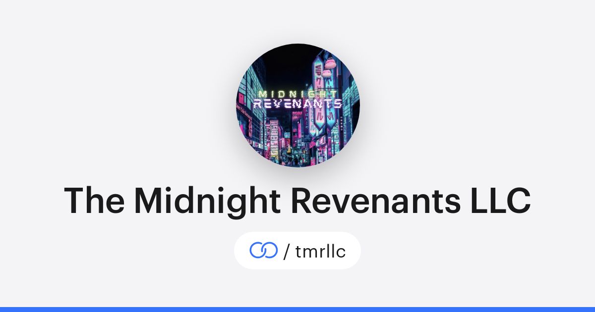 The Midnight Revenants LLC (/tmrllc) · solo.to
