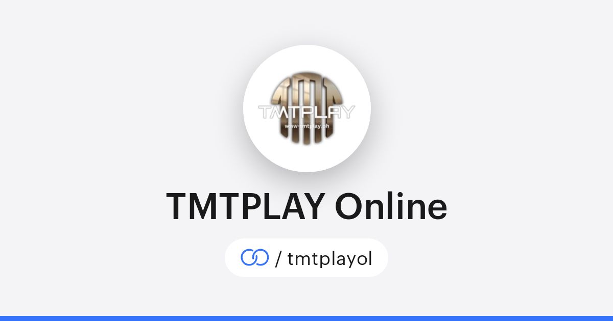 TMTPLAY Online (/tmtplayol) · solo.to