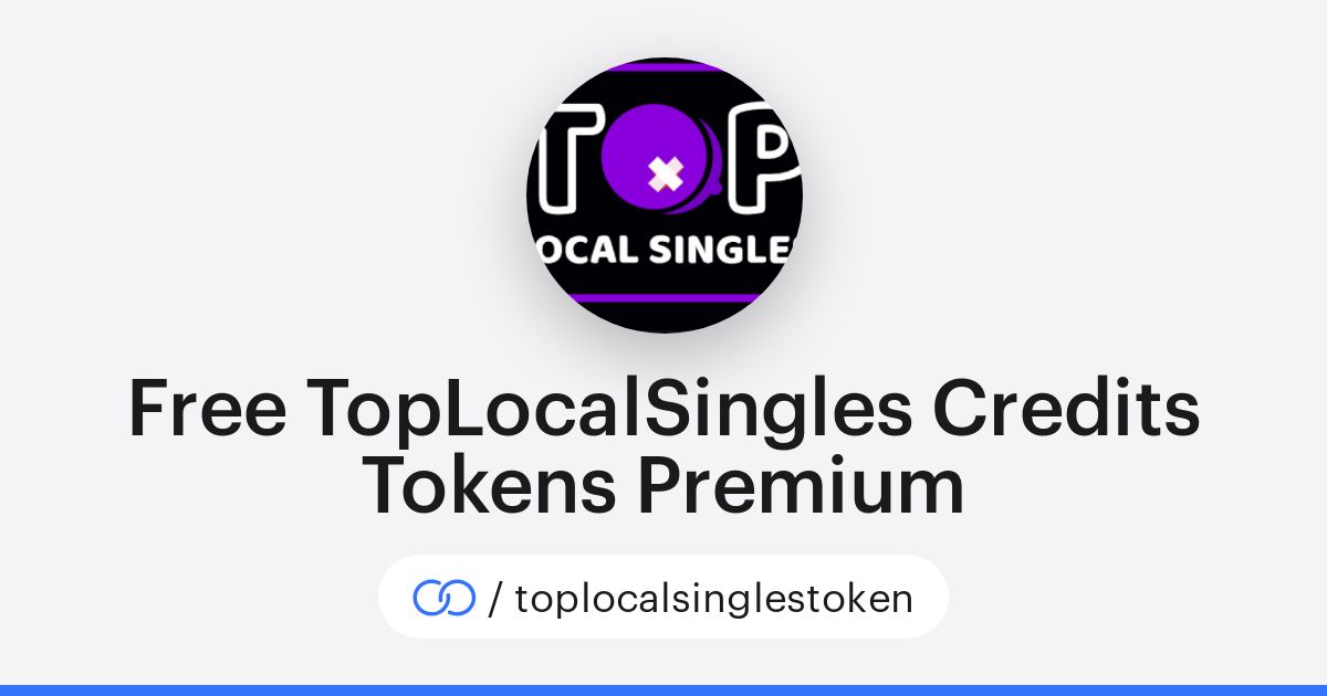 Free TopLocalSingles Credits Tokens Premium (/toplocalsinglestoken) · solo.to