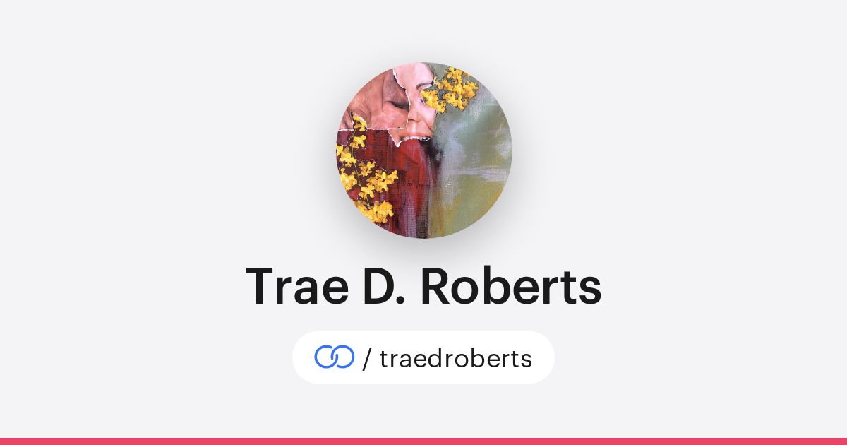 Trae D. Roberts (/traedroberts) · solo.to