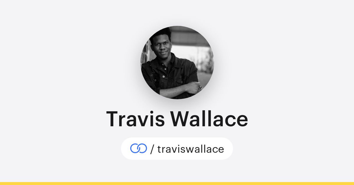 Travis Wallace (/traviswallace) · solo.to