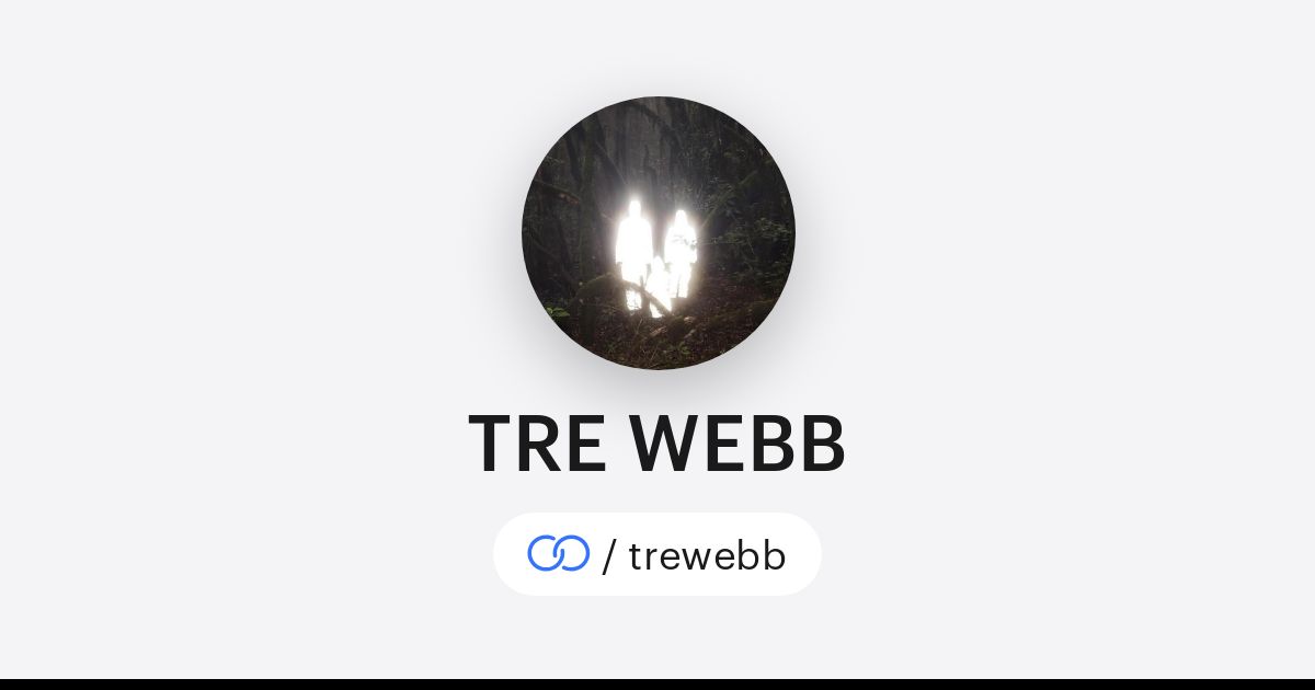 TRE WEBB (/trewebb) · solo.to