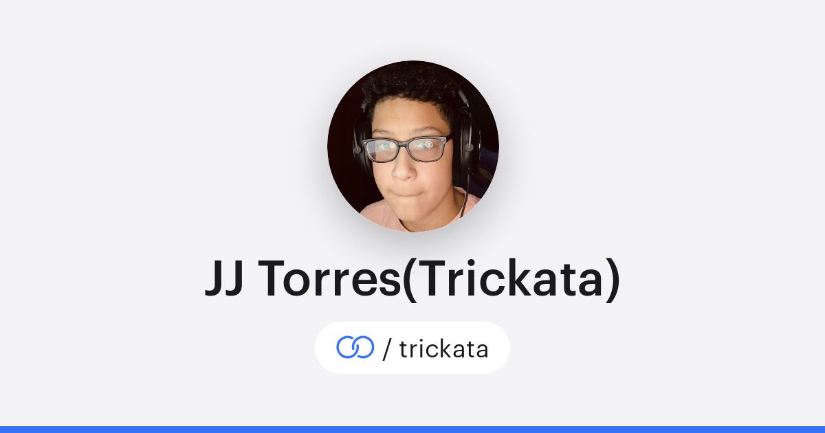 JJ Torres(Trickata) (/trickata) · solo.to
