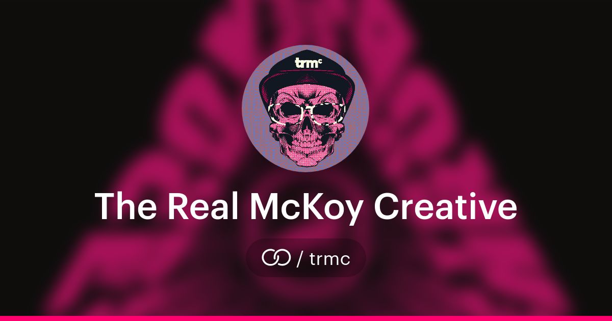 The Real McKoy Creative (/trmc) · solo.to