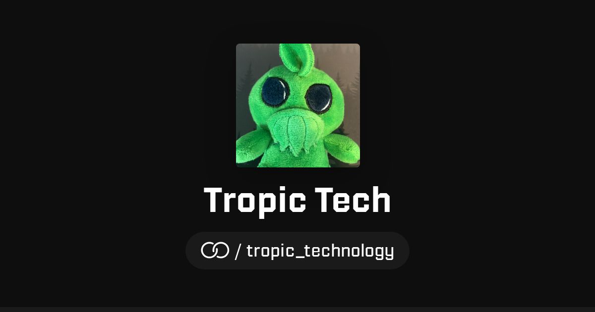Tropic Tech (/tropic_technology) · solo.to