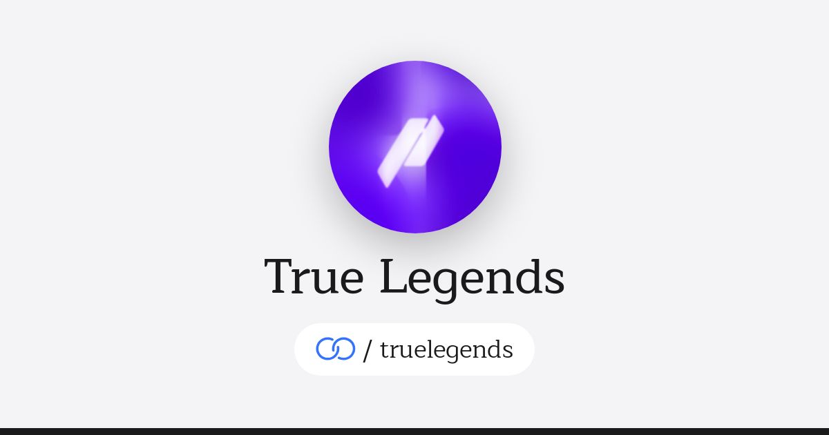 True Legends (/truelegends) · solo.to