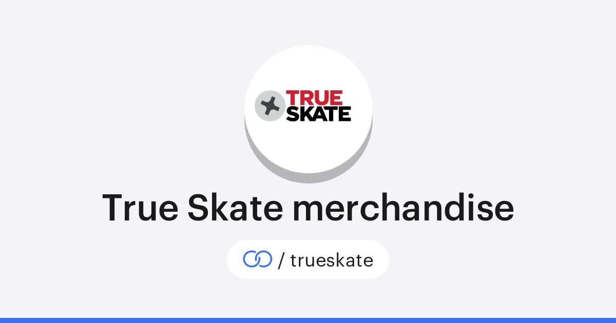 True Skate merchandise (/trueskate) · solo.to