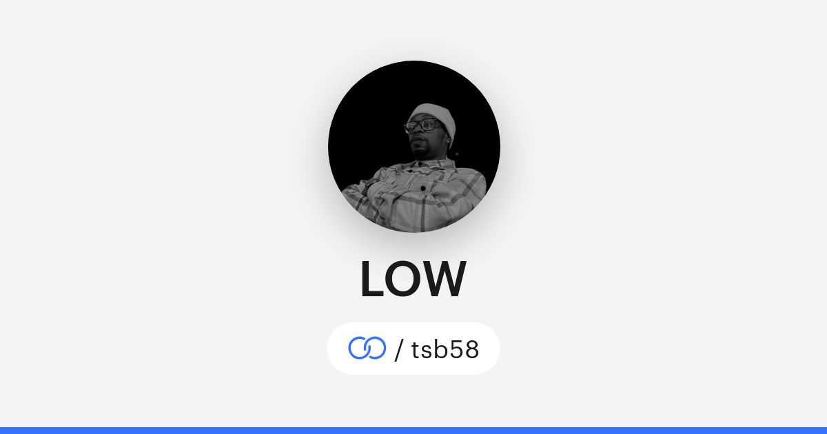 LOW (/tsb58) · solo.to