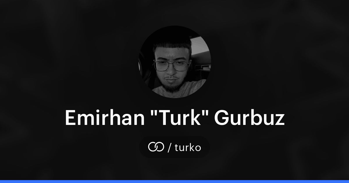 Emirhan "Turk" Gurbuz (/turko) · solo.to