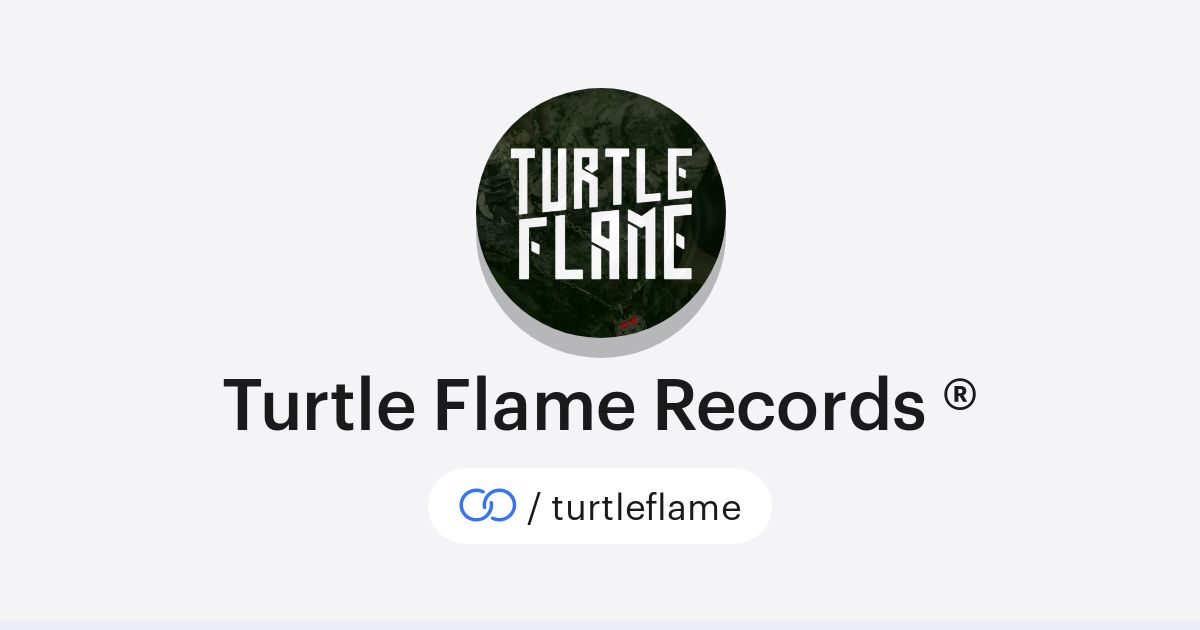 Turtle Flame Records ® (/turtleflame) · solo.to