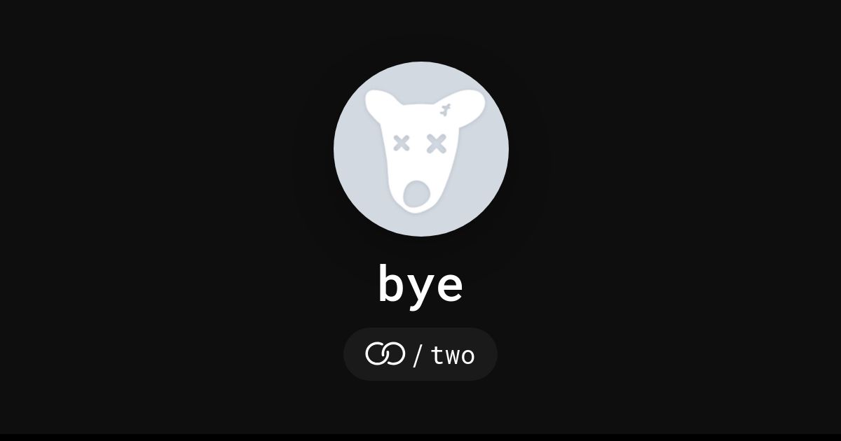 bye (/two) · solo.to