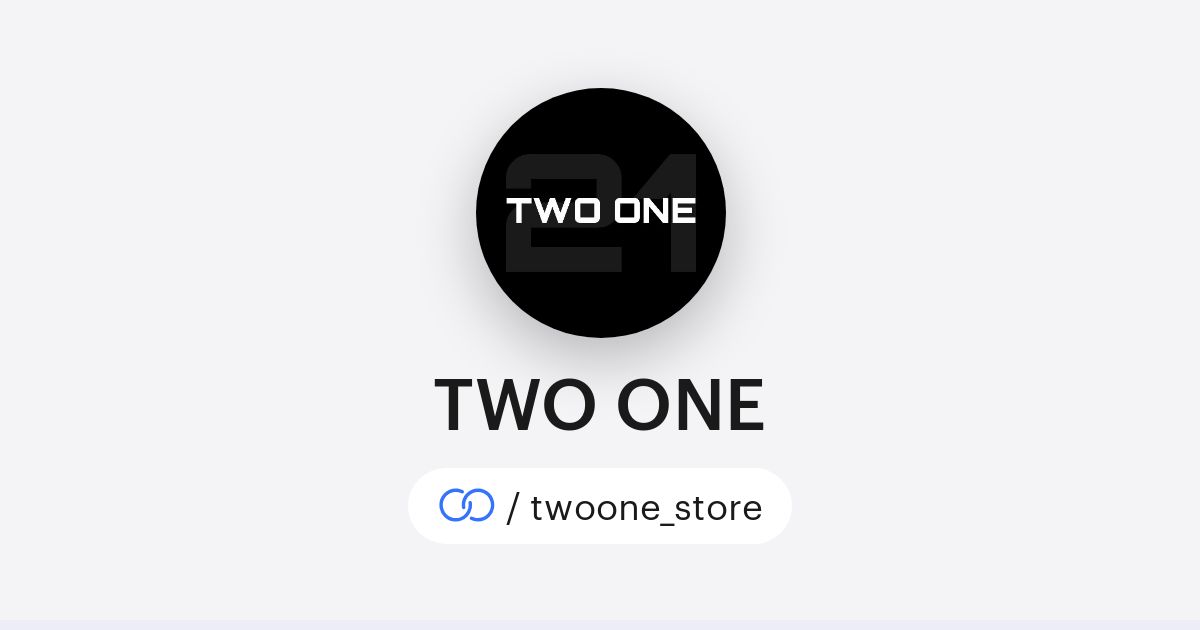 TWO ONE (/twoone_store) · solo.to