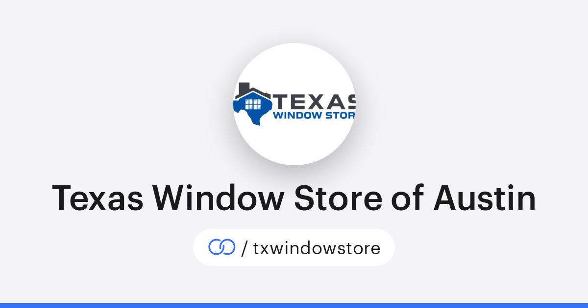 Texas Window Store of Austin (/txwindowstore) · solo.to