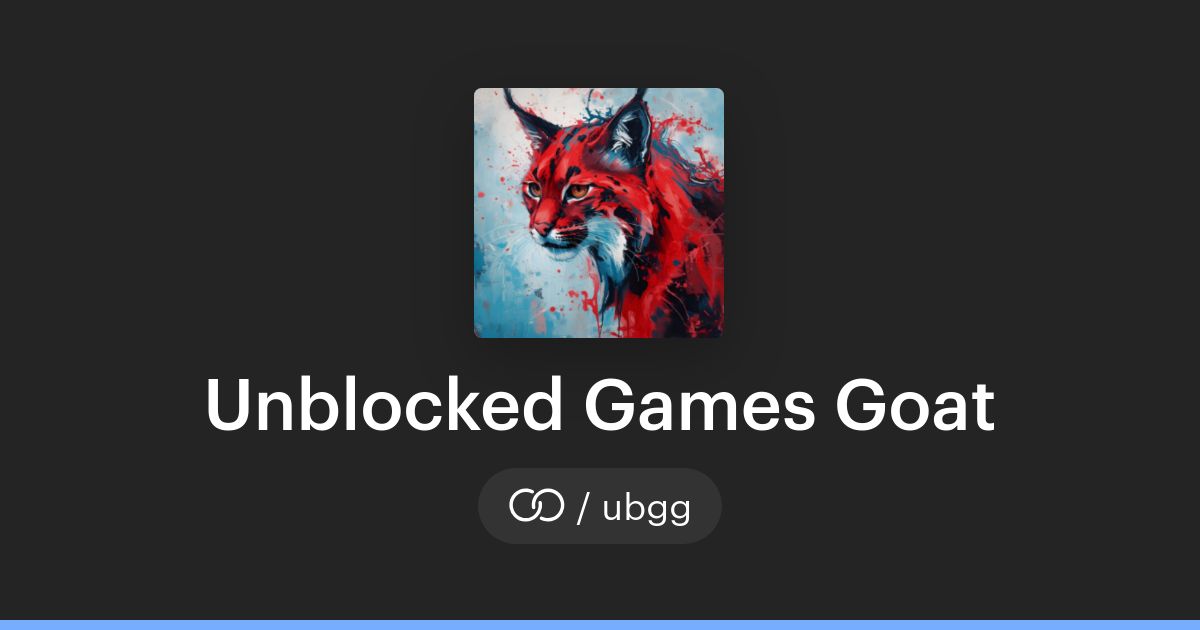 Unblocked Games Goat (/ubgg) · solo.to