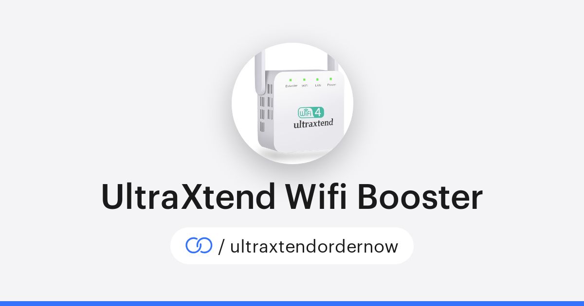 UltraXtend Wifi Booster (/ultraxtendordernow) · solo.to
