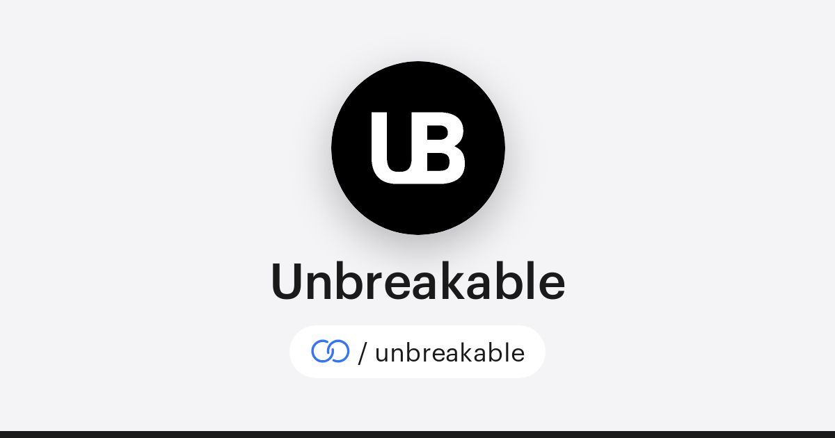 Unbreakable · solo.to